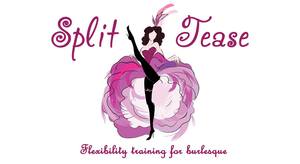 Split Tease: Flexibility Training for Burlesque [06/10/17]