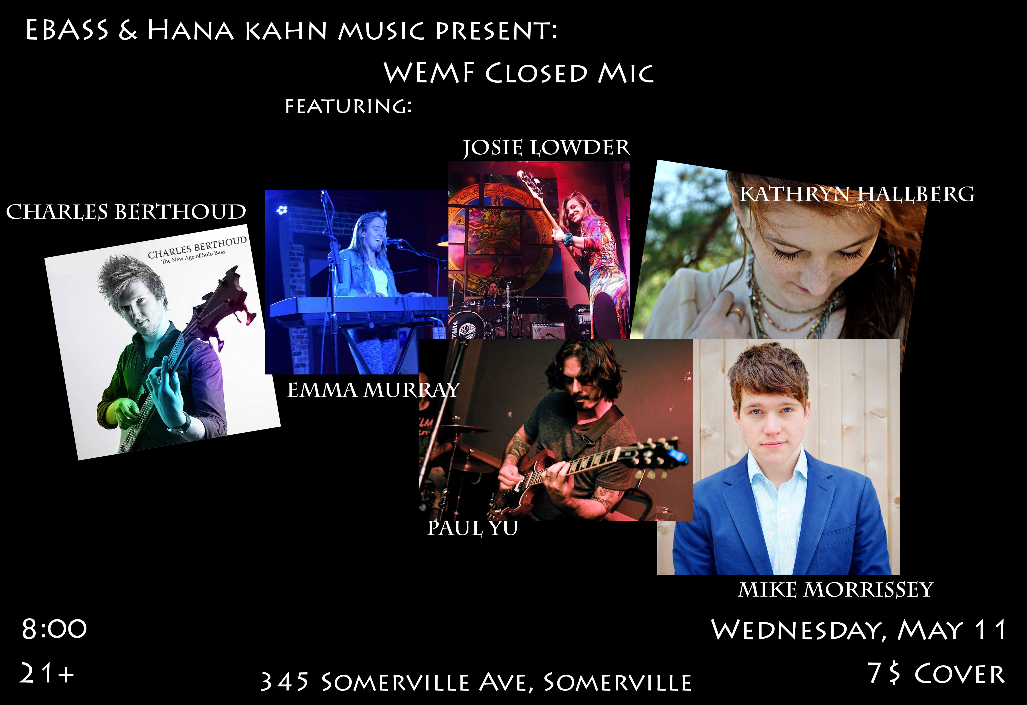 EBASS and Hana Kahn Music Present: WEMF Closed Mic [05/11/16]