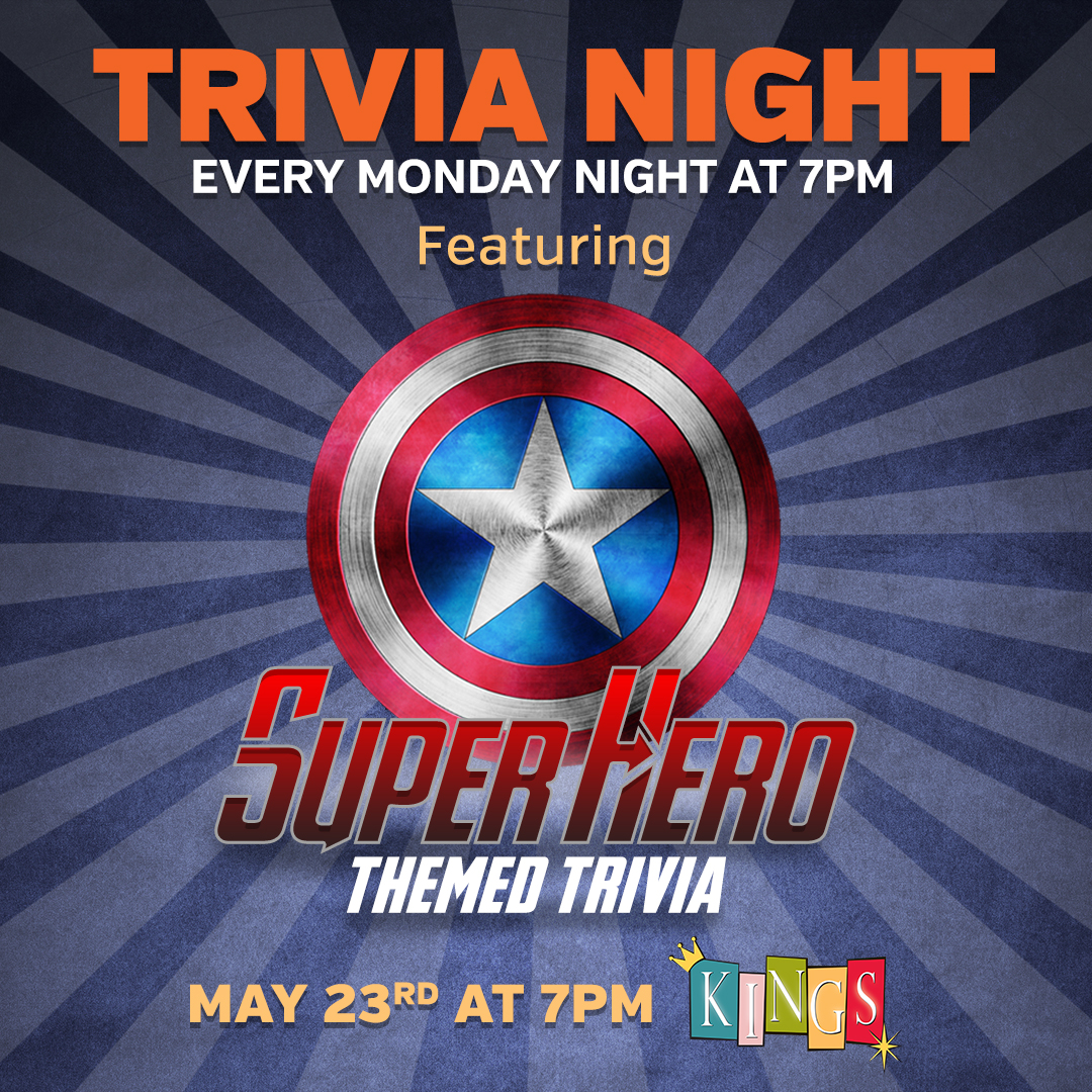 Super Hero Trivia at Kings! [05/23/16]