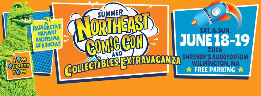 Northeast Comic Con [06/18/16]