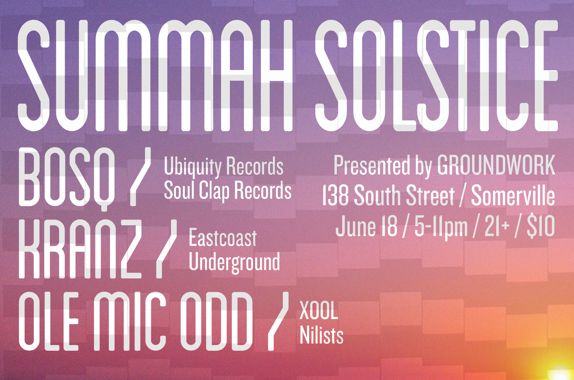 Groundwork Somerville Presents: Summah Solstice [06/18/16]