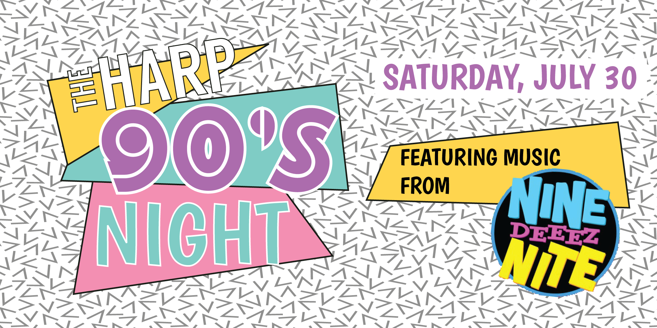 90s Night at The Harp [07/30/16]