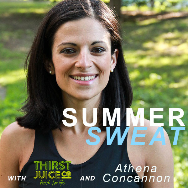 Thirst for Wellness: Summer Sweat [07/27/16]
