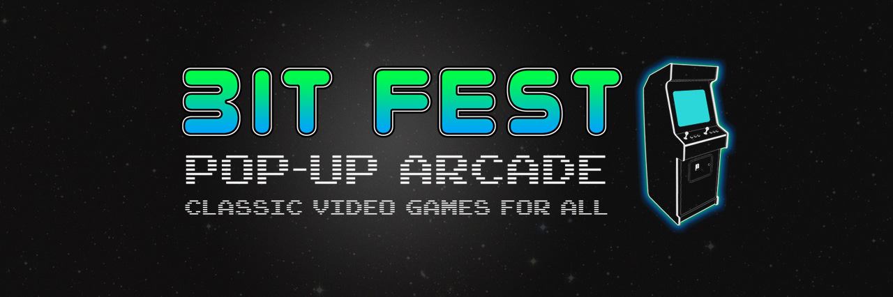 Bit Fest Pop-Up Arcade Event [09/08/16]