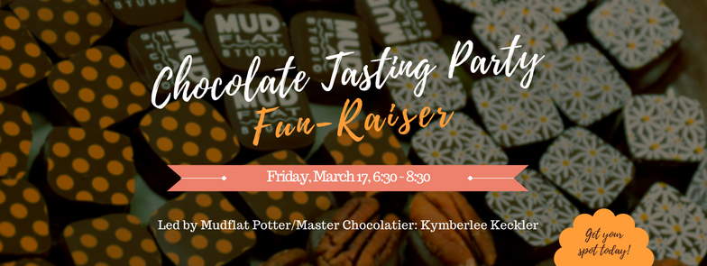 Chocolate Tasting Party! [03/17/17]