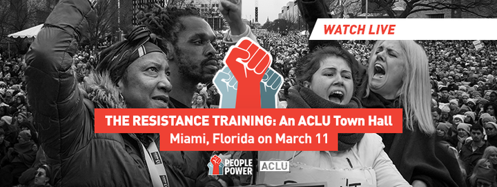 ACLU People Power Action Event - Resistance Training Livestream [03/11/17]
