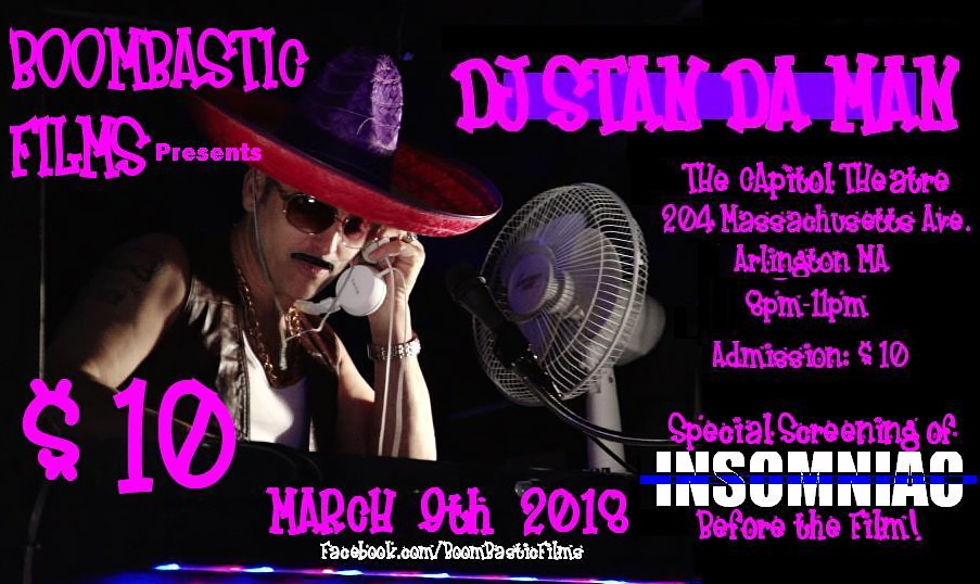 DJ Stan Da Man w/ INSOMNIAC in Arlington Ma! [03/09/18]