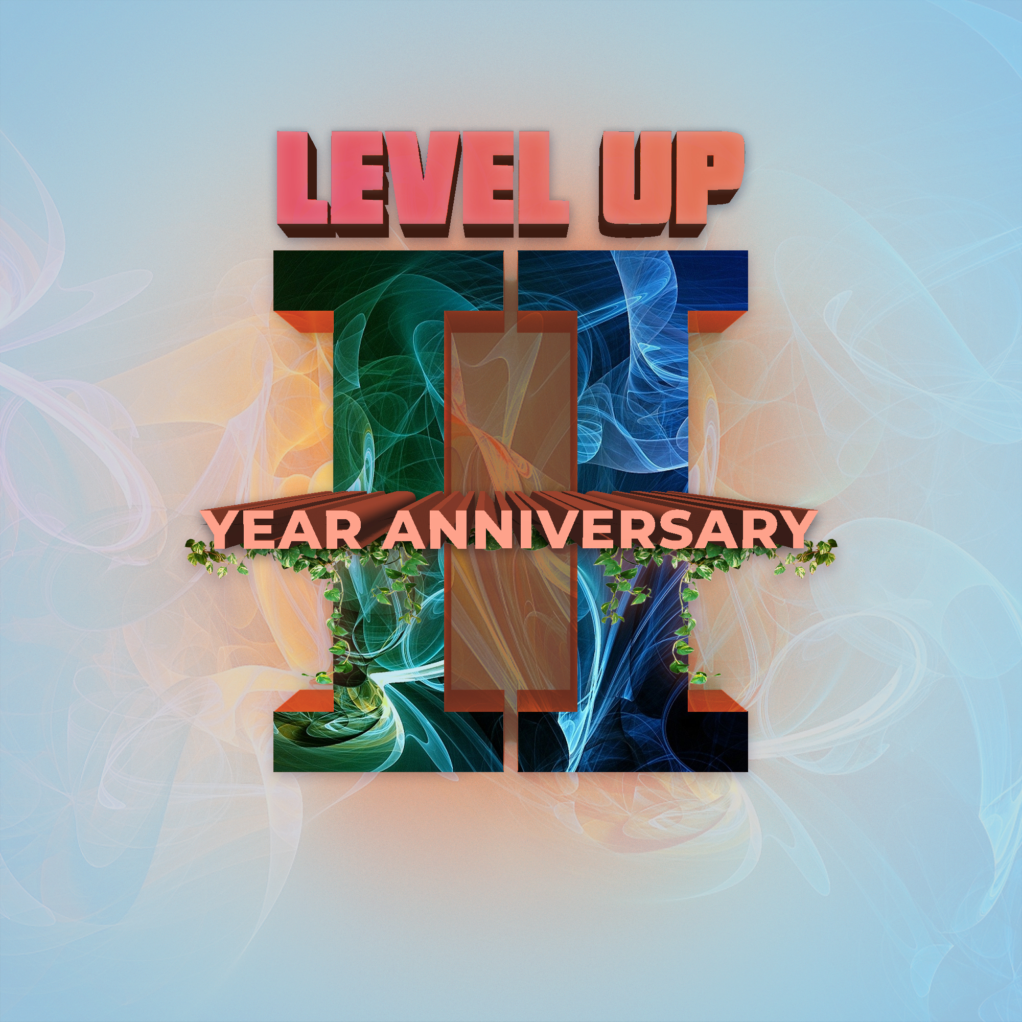 LEVEL UP - 2 Year Anniversary! [02/23/18]