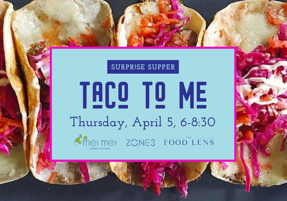 Surprise Supper: Taco To Me [04/05/18]