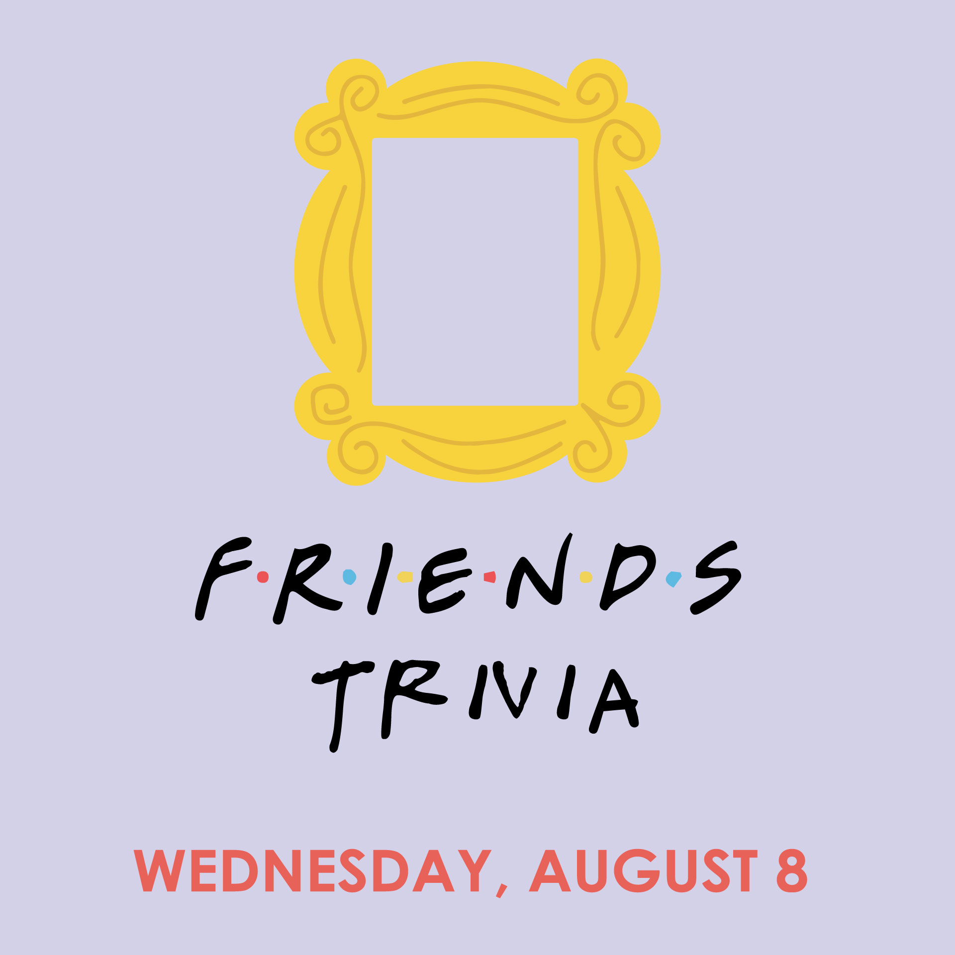 Friends Trivia [08/08/18]