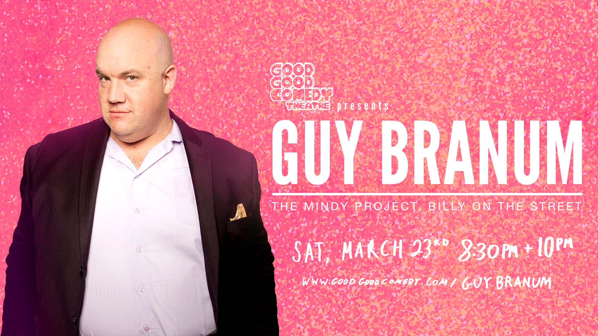 Guy Branum (The Mindy Project, Billy on the Street) [03/23/19]