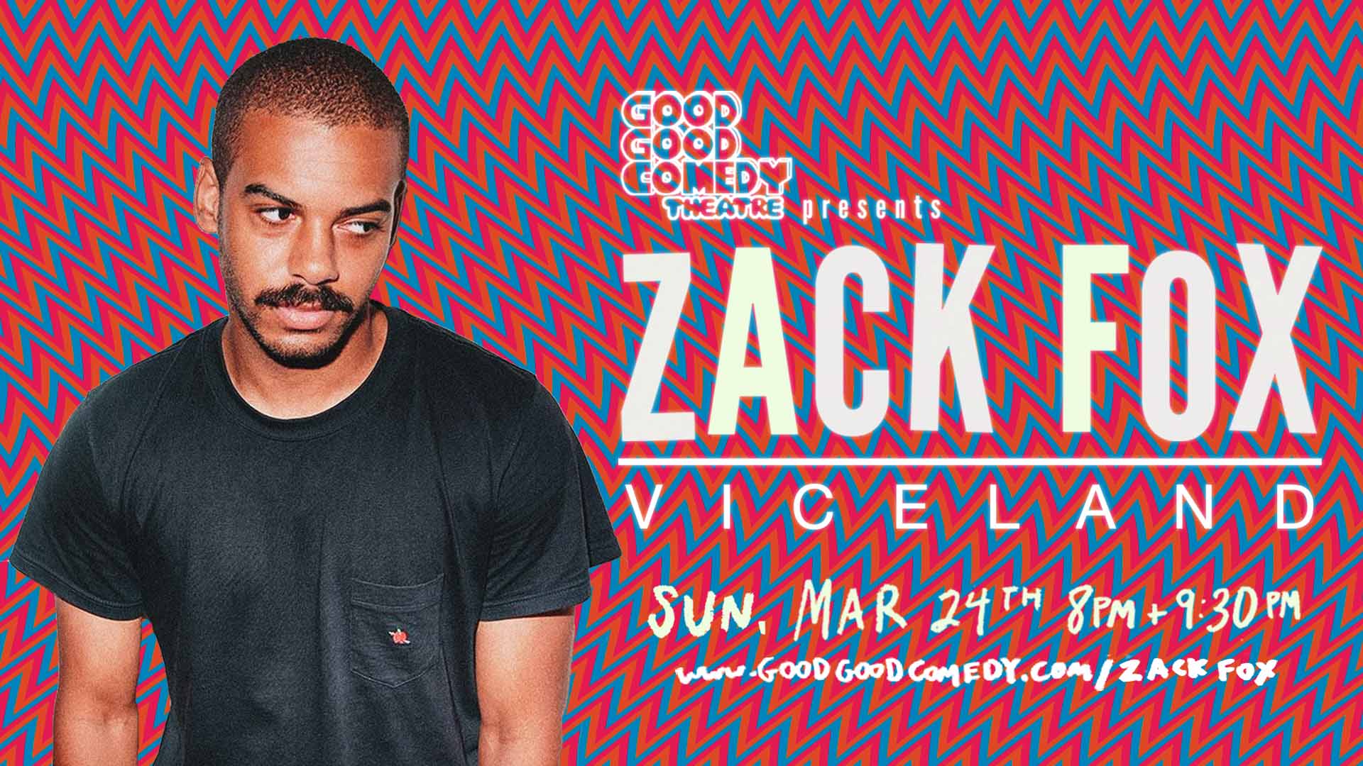 Zack Fox [03 24 19]