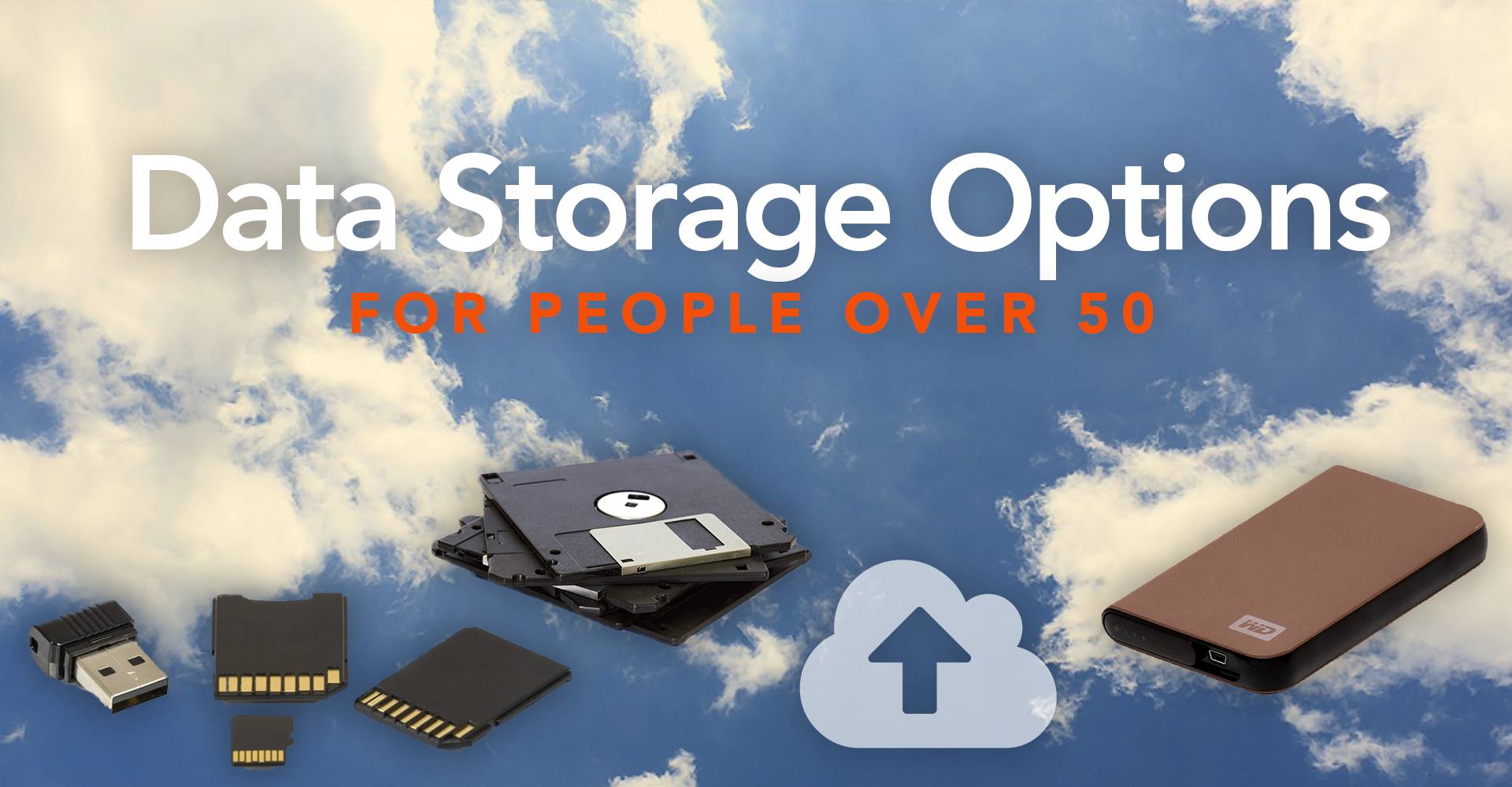 Data Storage Options | For People Over 50 [06/07/19]
