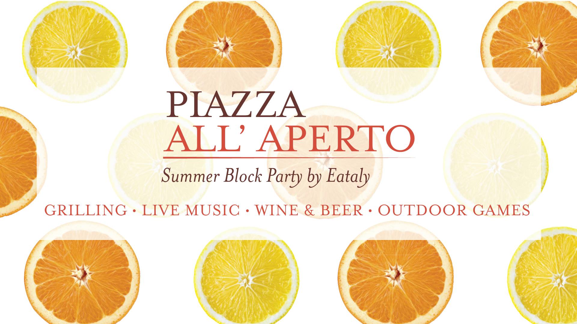 Piazza all'Aperto: Summer Block Party Series at Eataly [08/15/19]