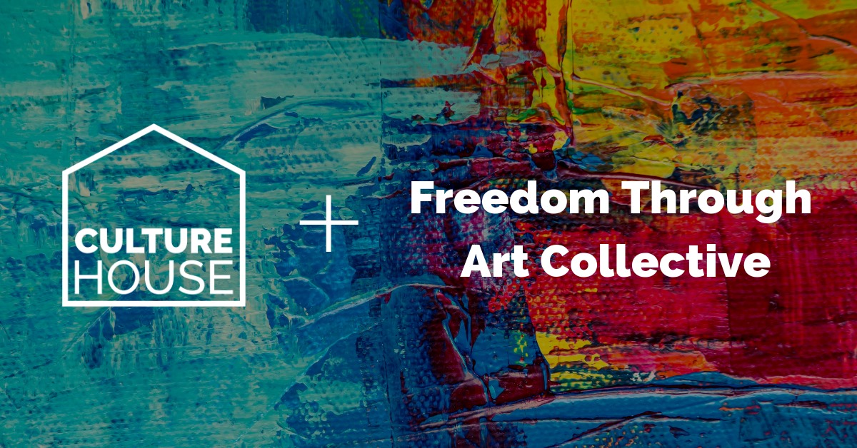Freedom Through Art Collective Exhibit Opening [07/17/19]