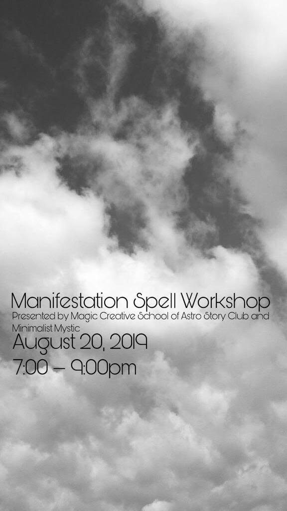 Manifestation Spell Workshop [08/20/19]