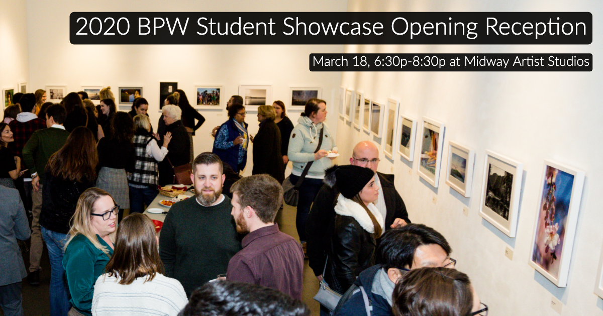 2020 BPW Student Showcase Opening Reception [03/18/20]