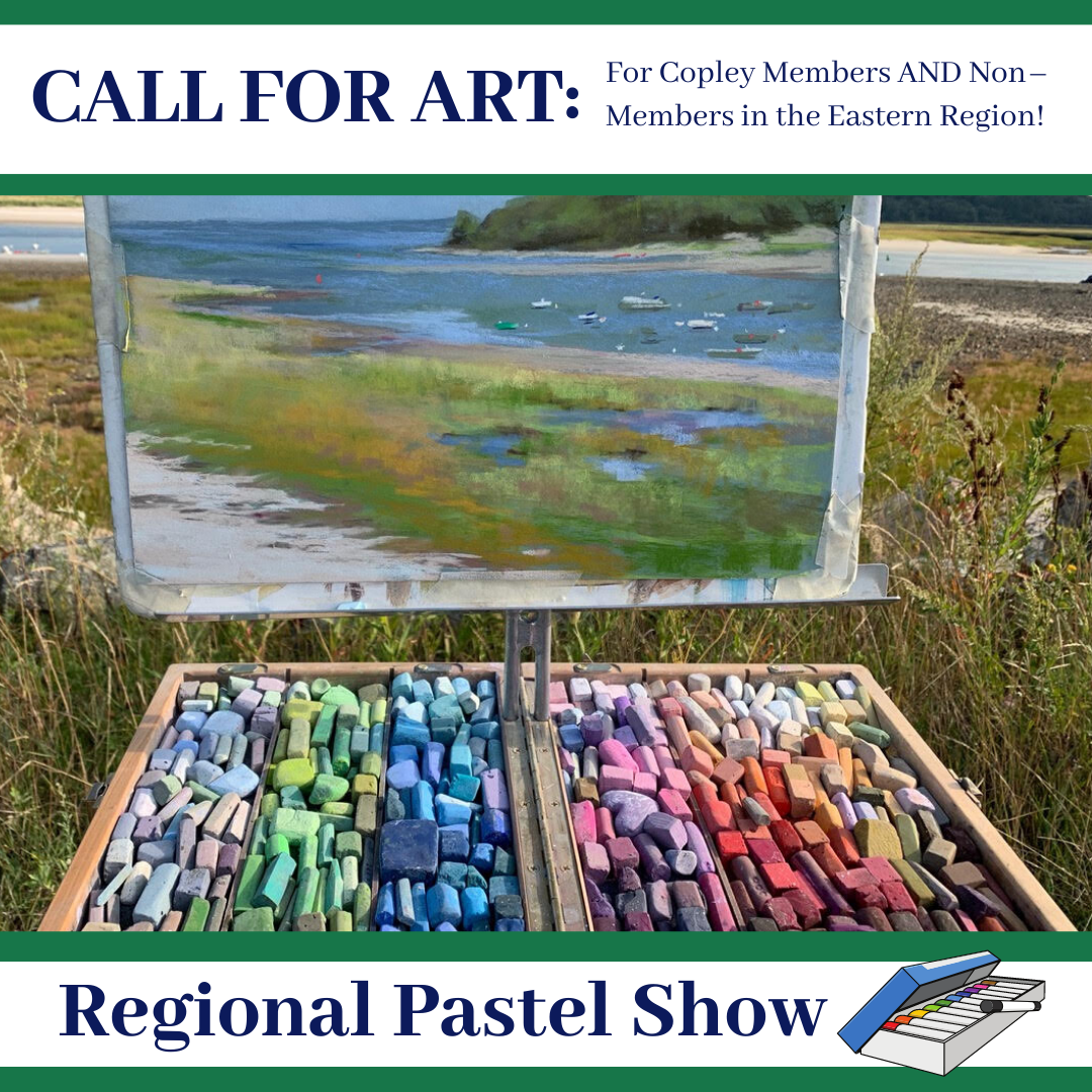 Call for Art: Regional Pastel Show at the Copley Society of Art [05/07/20]