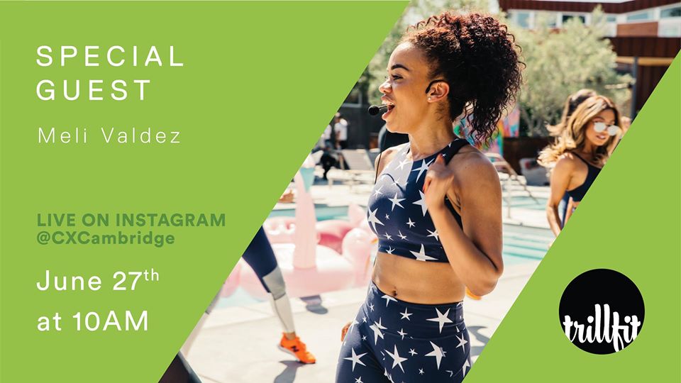 CX Fitness - Special Guest Trillfit [06/27/20]