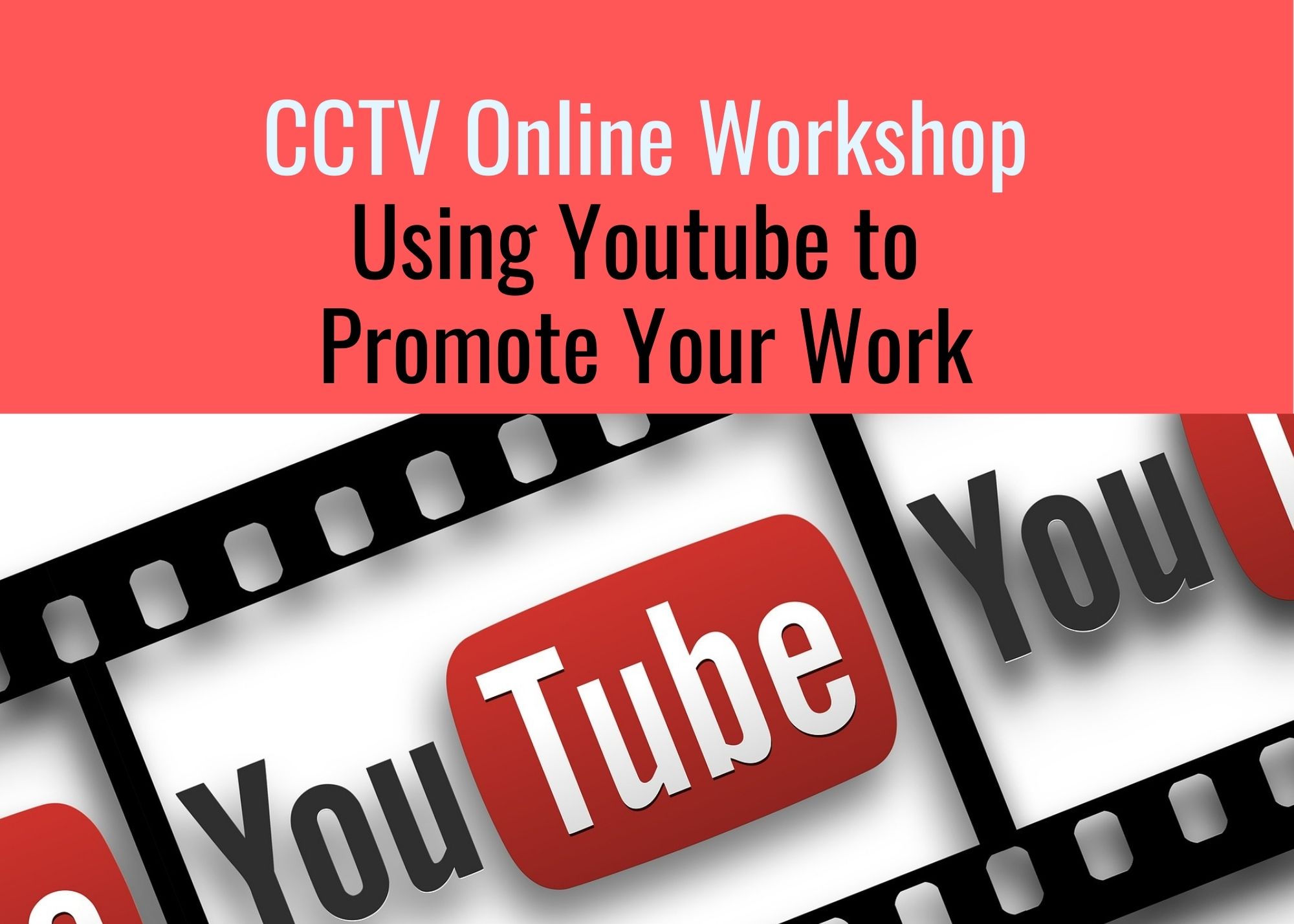 Online: Using YouTube to Promote Your Work [03/24/21]