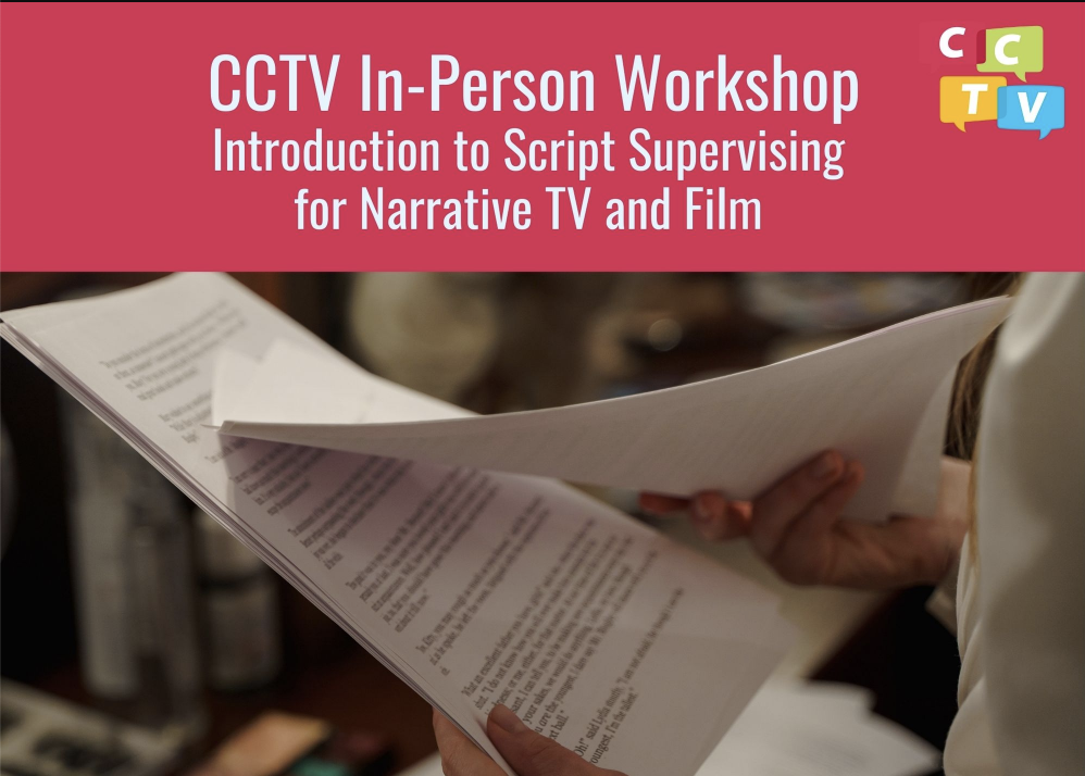 In-Person: Introduction to Script Supervising for Narrative TV and Film ...