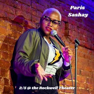 Good Luck Comedy Presents Paris Sashay @ the Rockwell - 2/5/22 [02/05/22]
