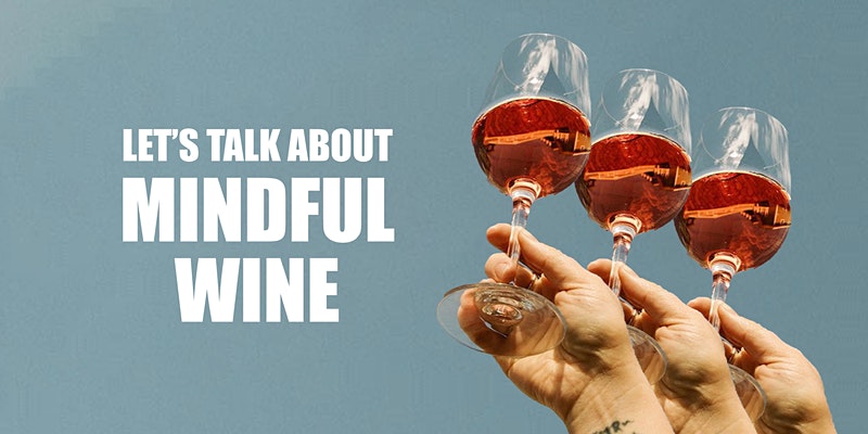 Sunday Session: Mindful Wine! [02/27/22]