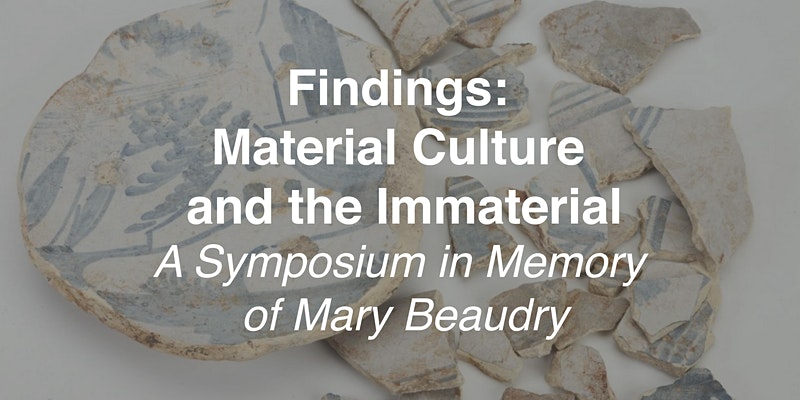 Findings: Material Culture and the Immaterial [04/22/22]